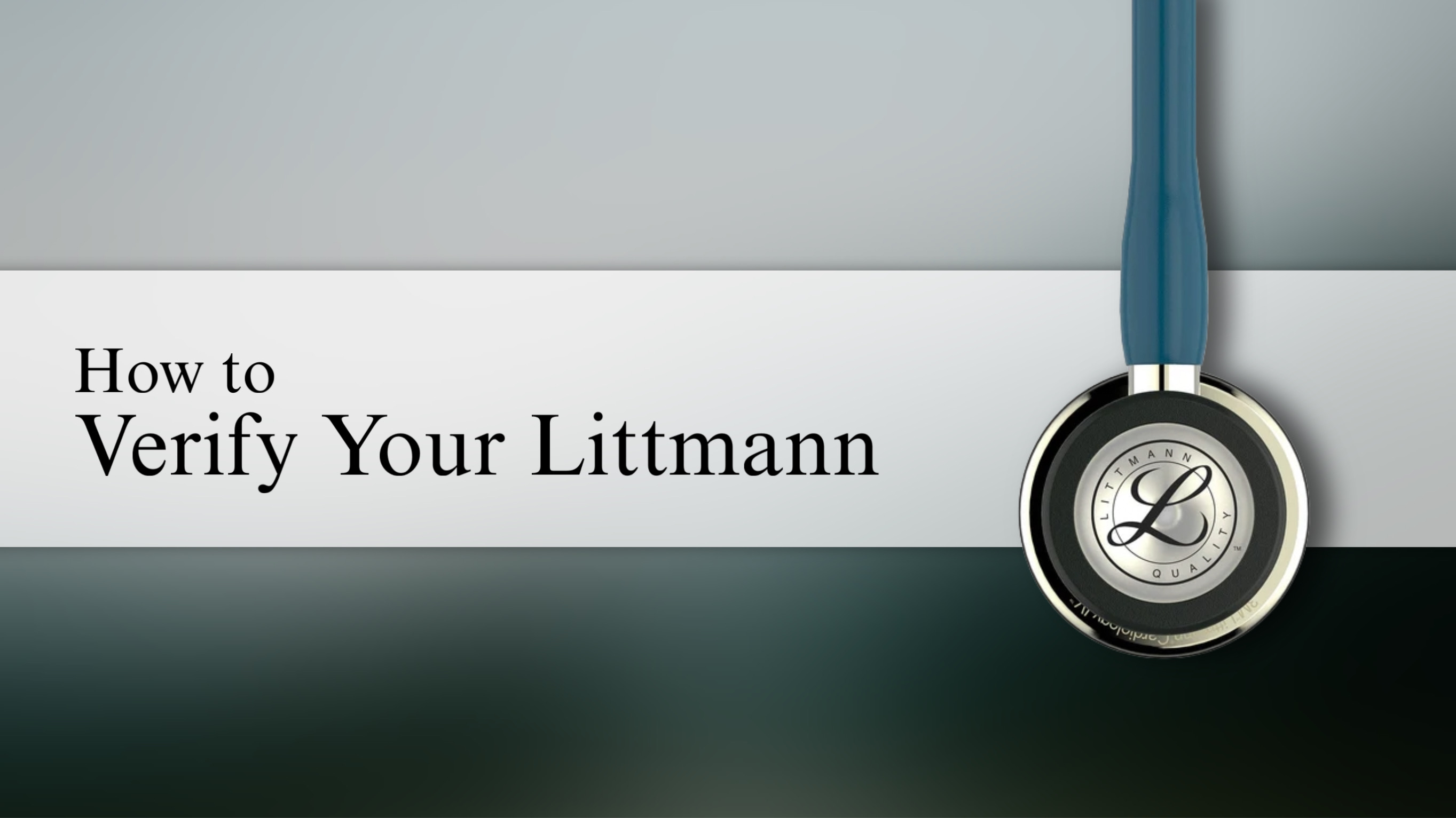 How to verify Littmann Stethoscope by serial number